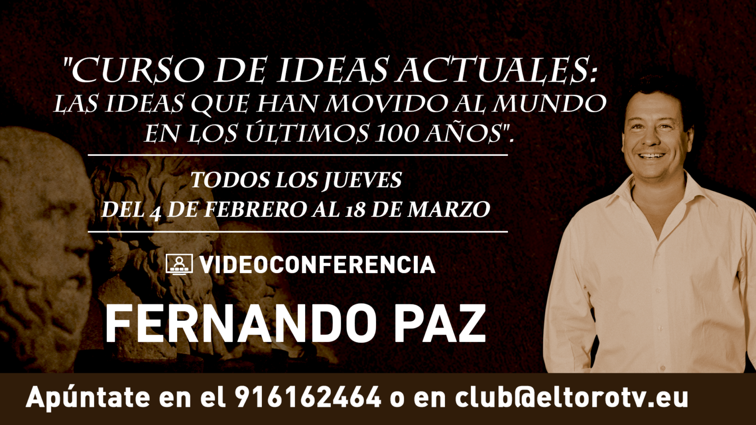 Fernando Paz: "Curso de ideas actuales: Las ideas que han movido al ...